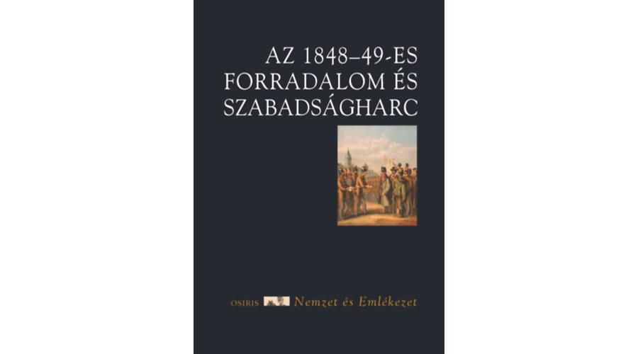 Az 1848-49-es forradalom és szabadságharc - 9.481 Ft - 1848-49